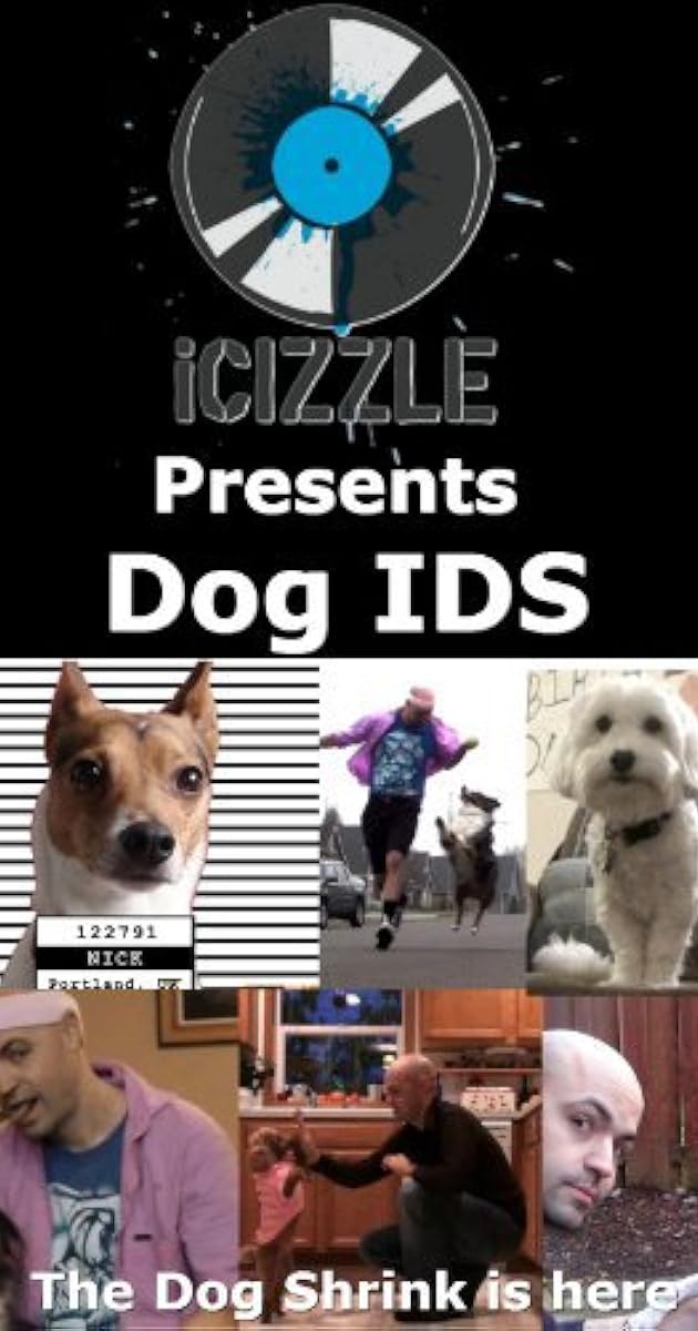 Icizzle Presents Dog IDS (2013) - IMDb