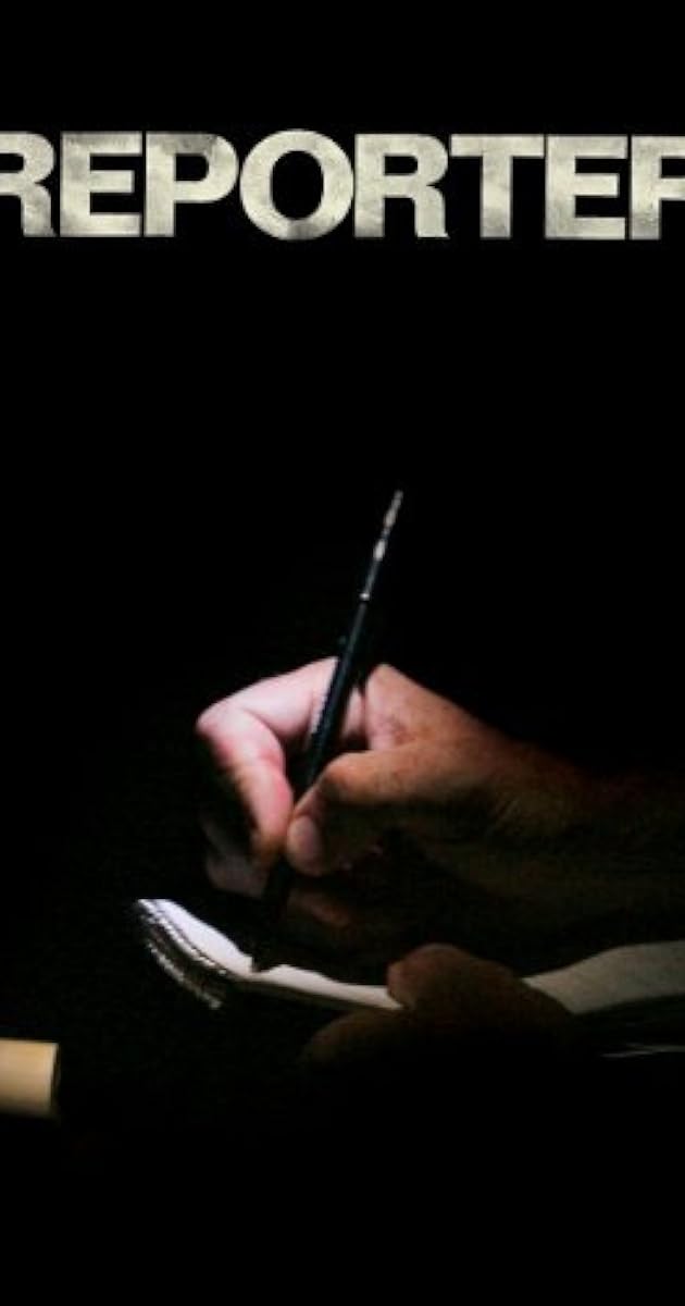 Reporter (2009) - IMDb